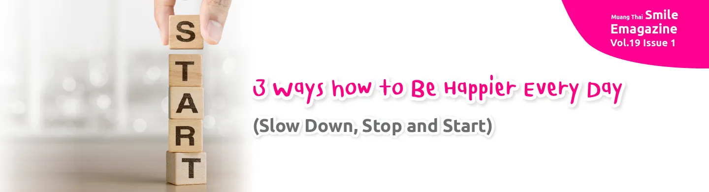 3 Ways how to be happier every day