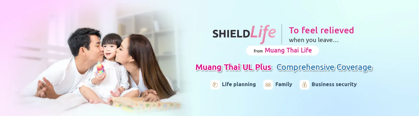 Muangthai UL Plus Comprehensive Coverage